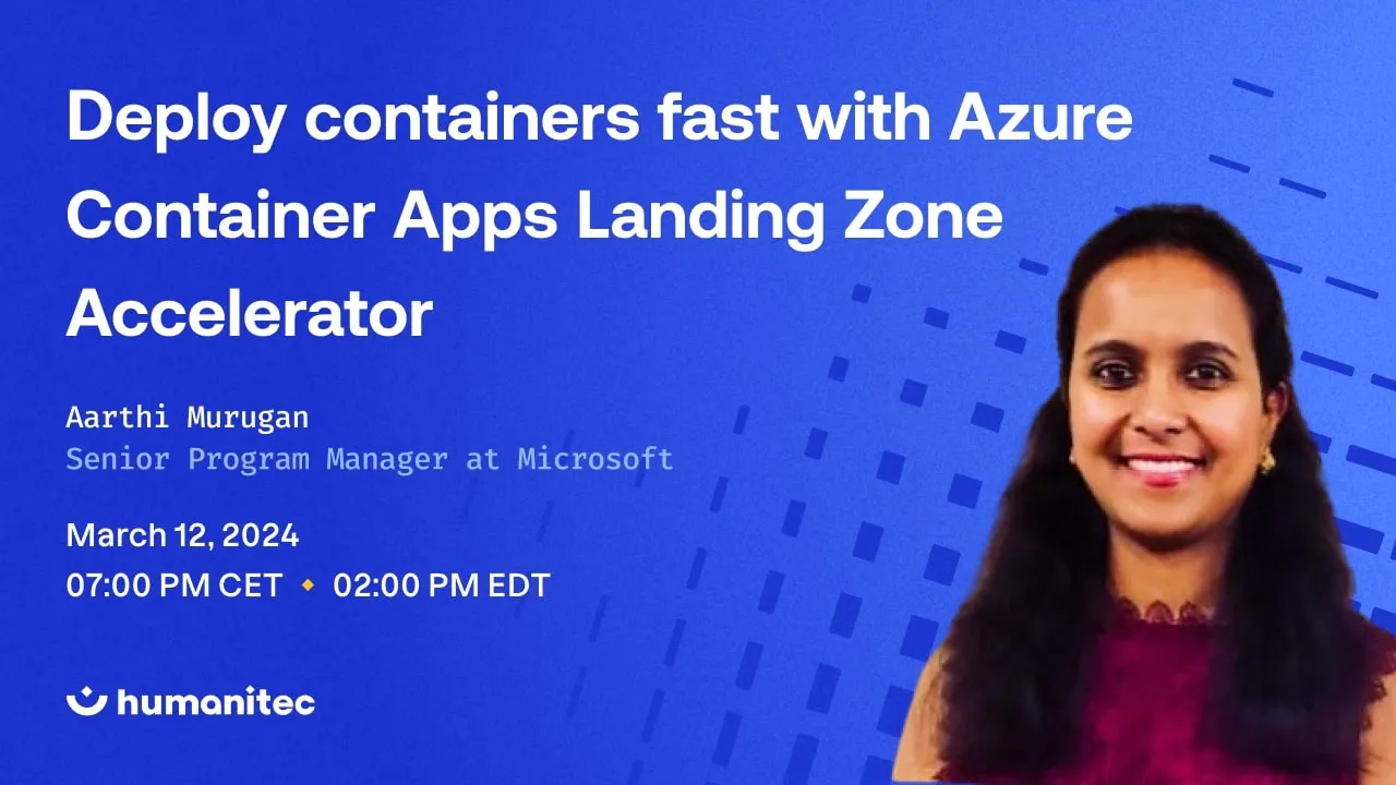 Webinar: Deploy containers fast with Azure Container Apps Landing Zone Accelerator